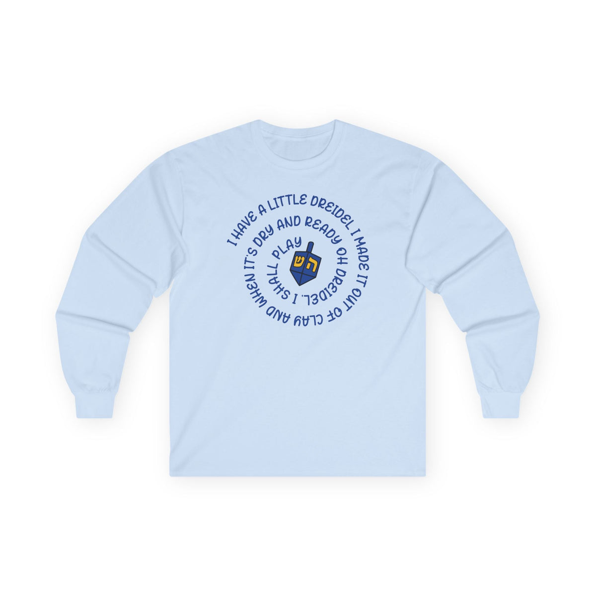I Have A Little Dreidel Long Sleeve T-Shirt – Shop Israel
